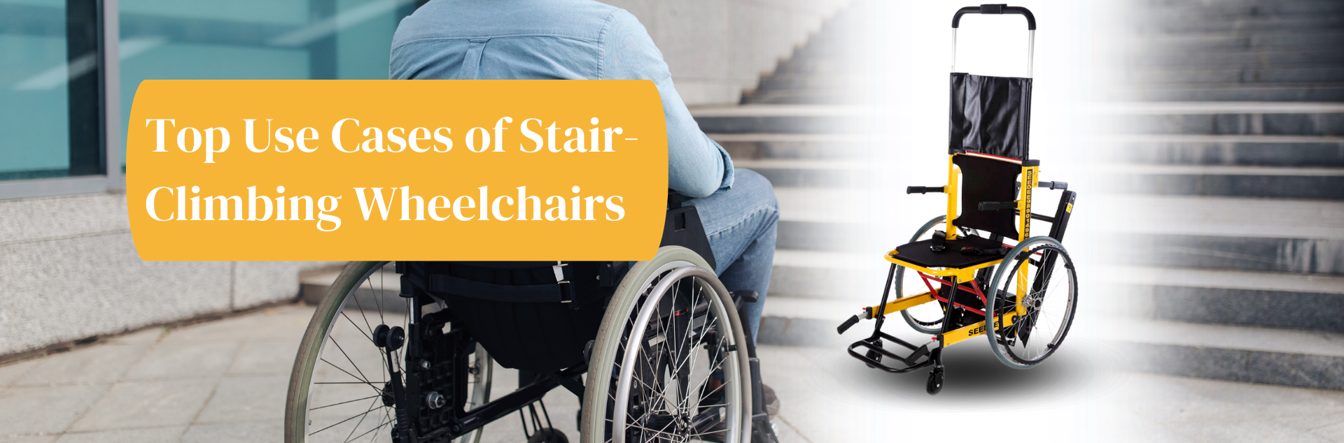Top Use Cases of Stair Climbing Wheelchairs | Seedee